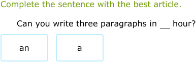 IXL - Use the correct article: a or an (4th class English practice)