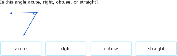 IXL - Acute, right, obtuse and straight angles (4th class maths practice)
