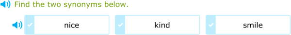 IXL - Choose the synonyms (1st class English practice)