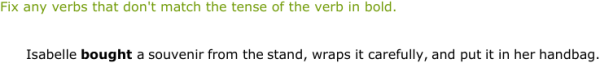 IXL - Correct inappropriate shifts in verb tense (6th class English ...